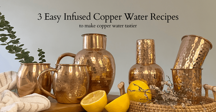 3 Easy Infused Water Recipes to Make Copper Water Tastier – Meraki Copper